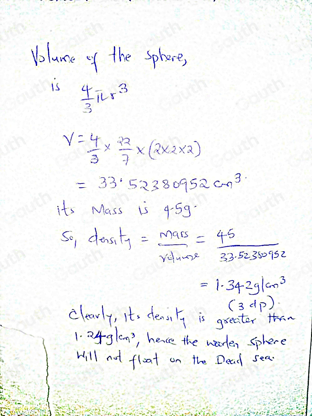 Solved: The diagram shows a solid wooden sphere. Vilume of sphero - 4/3 ...