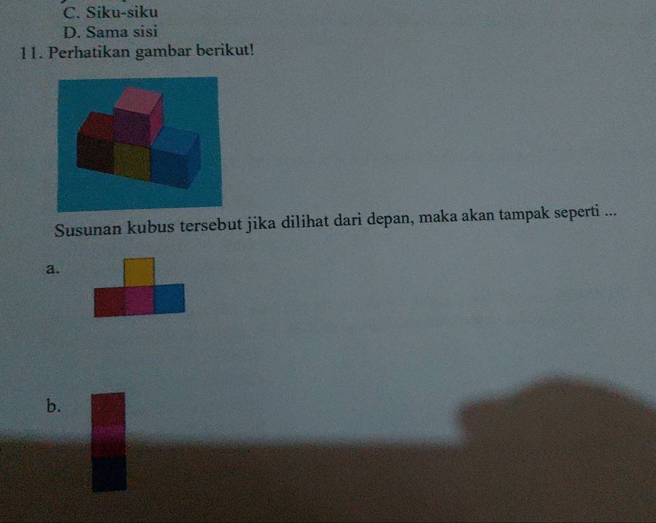 Telah dijawab:C. Siku-siku D. Sama sisi 11. Perhatikan gambar berikut ...