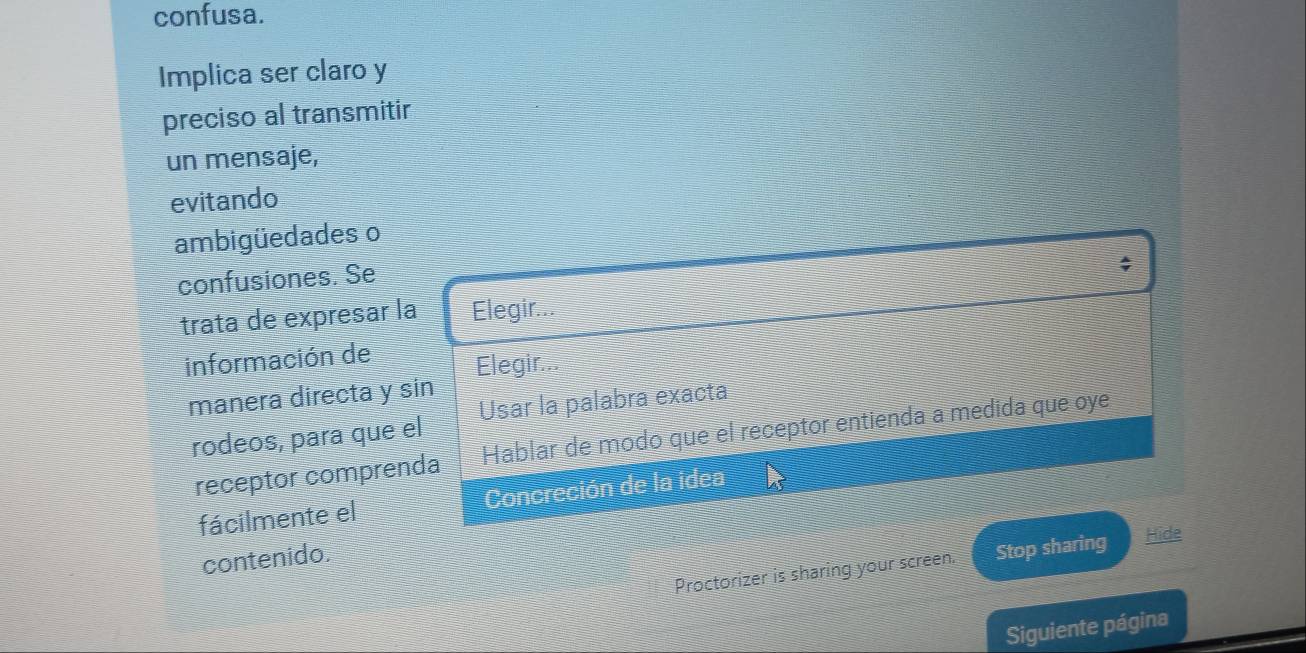 Resuelto:confusa. Implica ser claro y preciso al transmitir un mensaje ...