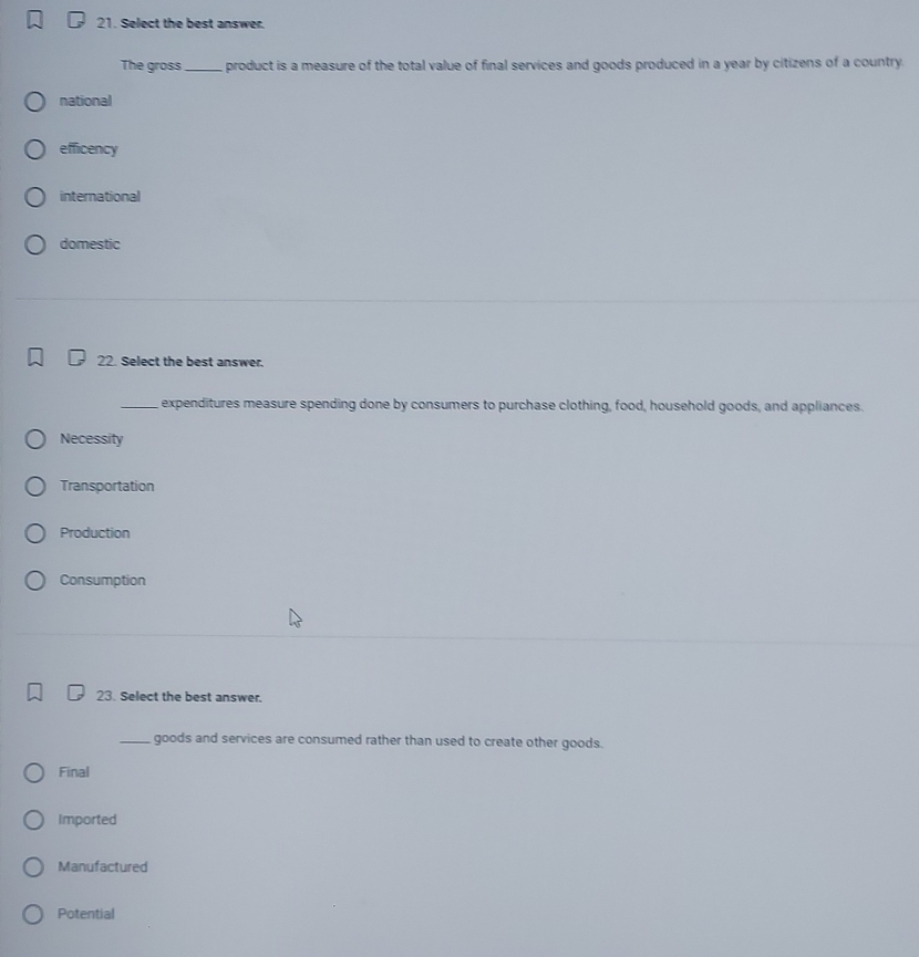 Solved: Select the best answer. The gross_ product is a measure of the ...