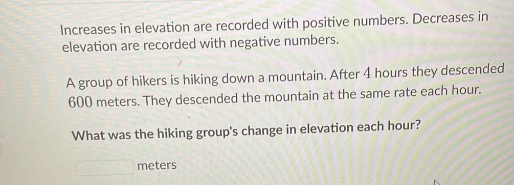 Solved: Increases in elevation are recorded with positive numbers ...
