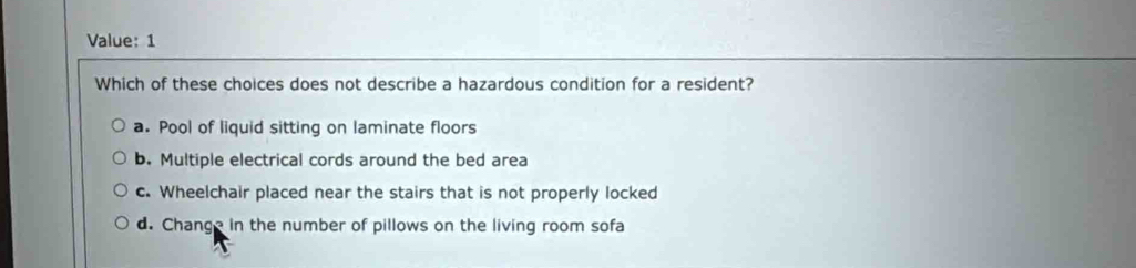 Solved: Value: 1 Which of these choices does not describe a hazardous ...