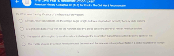 Solved: Te Civi war & Reconstruction Exam American History A Adaptive ...