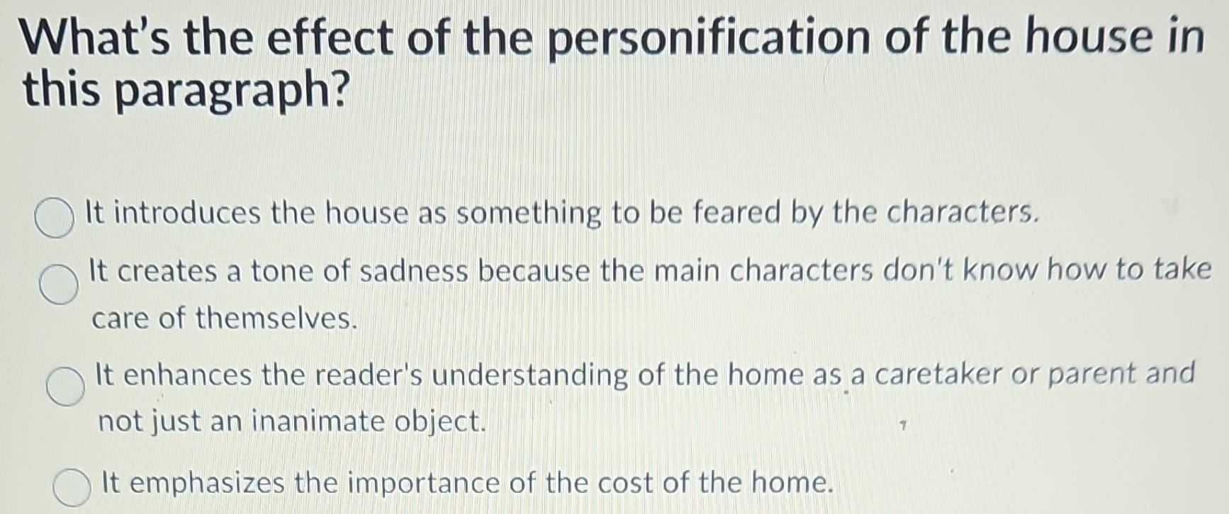 Solved: What's the effect of the personification of the house in this ...