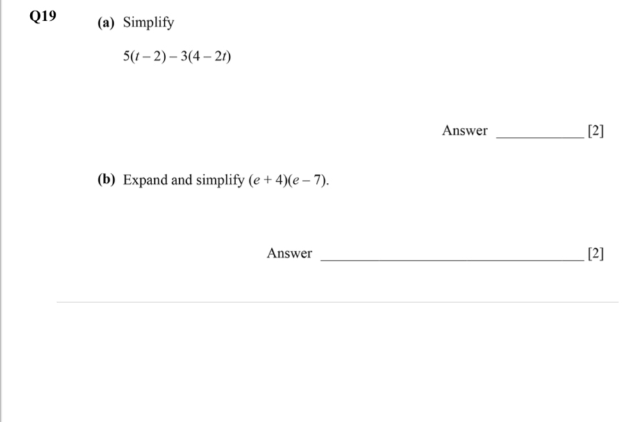 Solved: Simplify 5(t-2)-3(4-2t) Answer _[2] (b) Expand and simplify (e+ ...