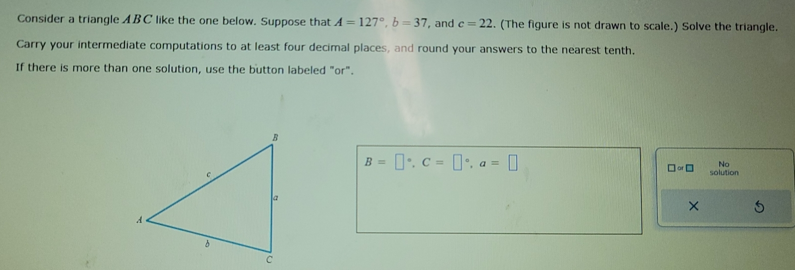 Solved: Consider a triangle ABC like the one below. Suppose that A=127 ...