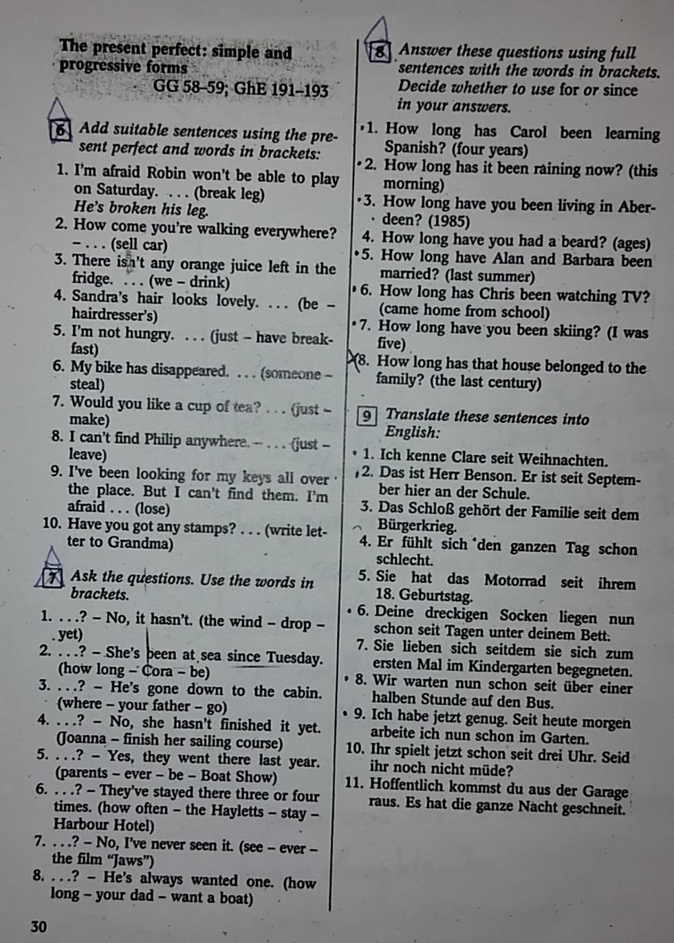 Gelöst:The present perfect: simple and 8 Answer these questions using ...