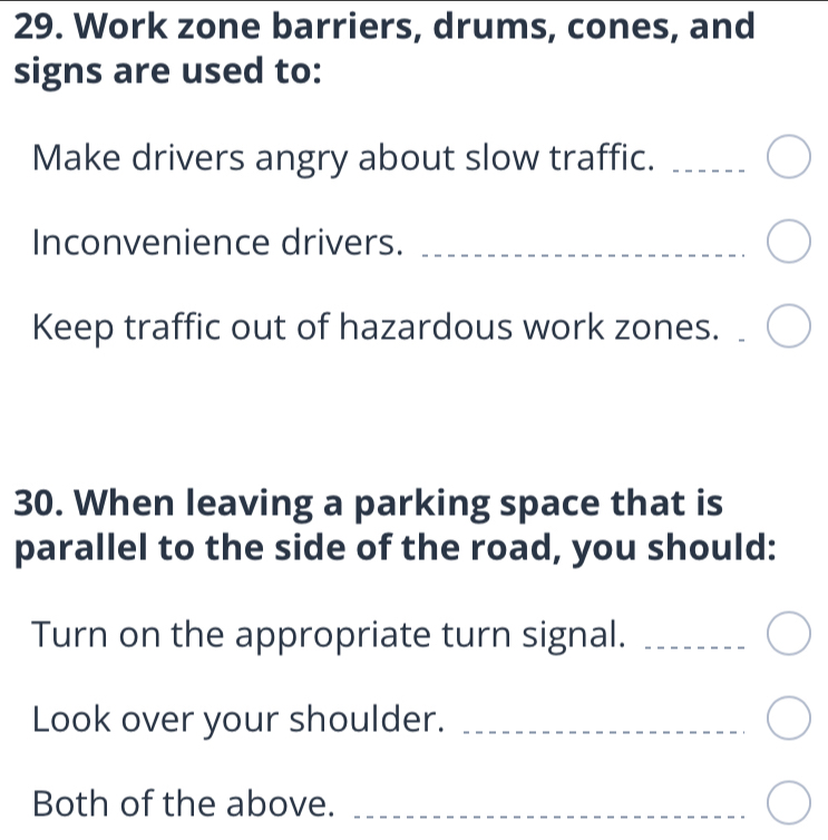 Solved: Work zone barriers, drums, cones, and signs are used to: Make ...