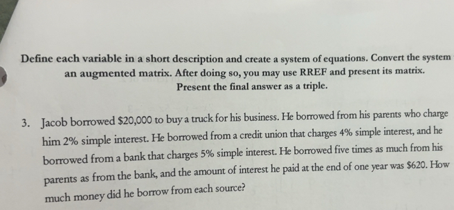 Solved: Define each variable in a short description and create a system ...