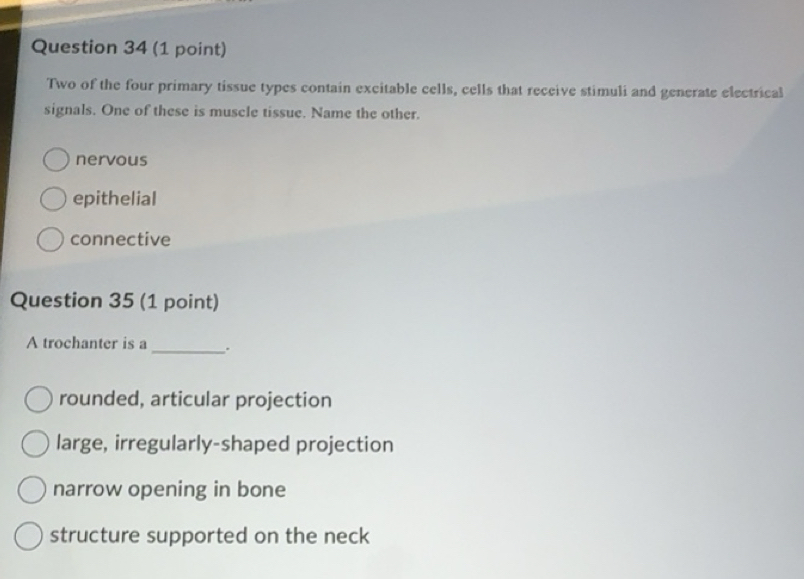 Solved: Two of the four primary tissue types contain excitable cells ...
