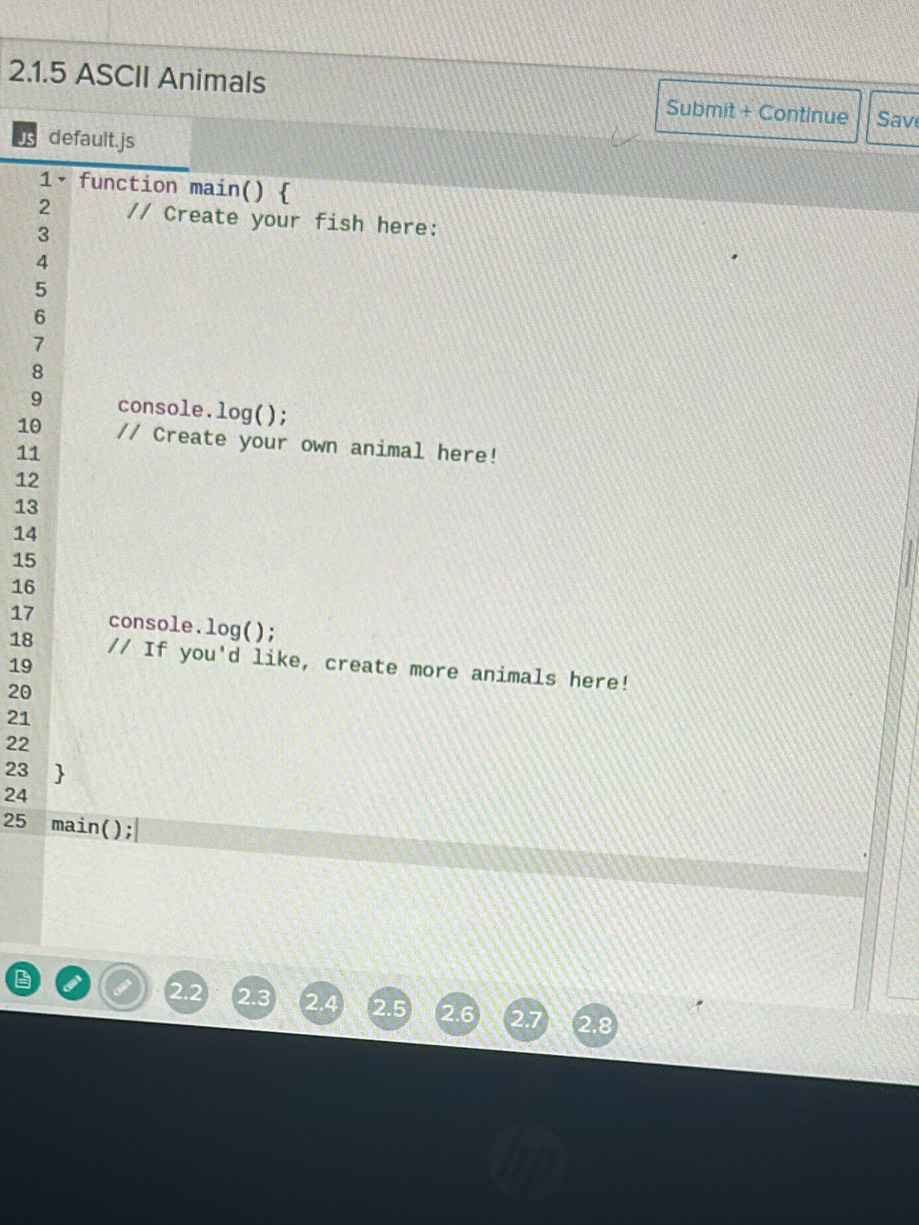 Solved: ASCII Animals Submit + Continue Sav Js default.js 1× function main() 2 // Create your [Math]