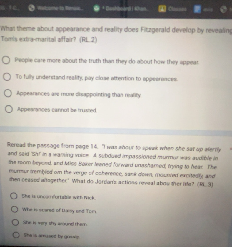 Solved: Welcome to Renais. Dashboard | Khan Classes What theme about appearance and reality does ...