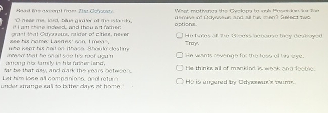 Solved: Read the excerpt from The Odyssey What motivates the Cyclops to ...