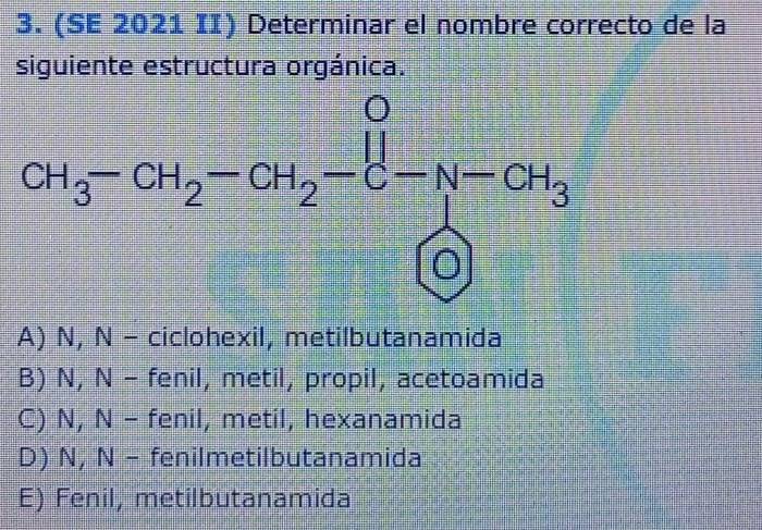 Resuelto:(SE 2021 II) Determinar el nombre correcto de la siguiente ...