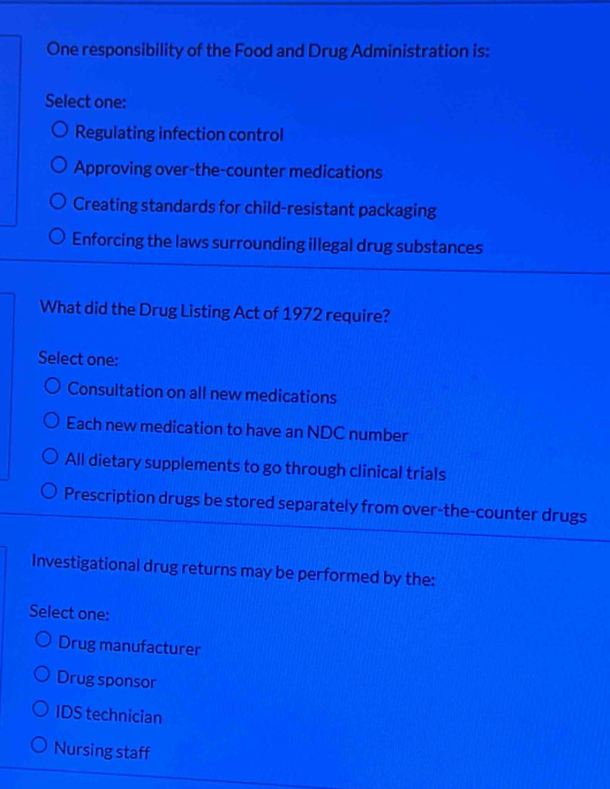 Solved: One responsibility of the Food and Drug Administration is ...