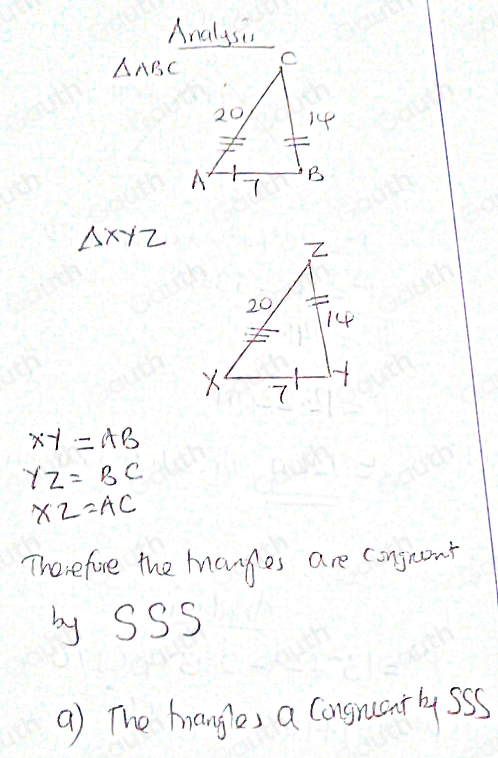 Solved: In triangle ABC, AB=7, BC=14 , and CA=20. In triangle XYZ, XY=7 ...
