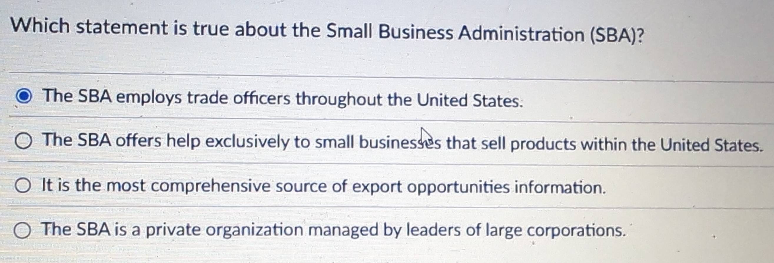 Solved: Which statement is true about the Small Business Administration ...