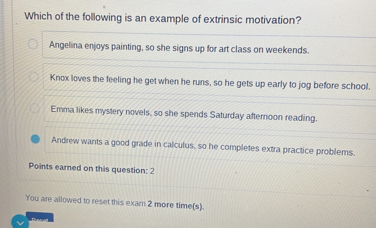 Solved: Which of the following is an example of extrinsic motivation ...