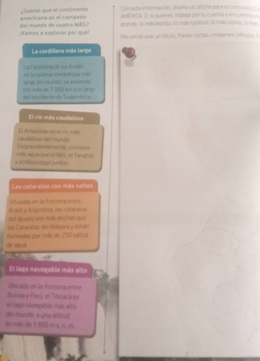 Resuelto:¿Sabías que el continente Con esta información, diseña un ...