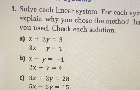 Solved: Solve each linear system. For each sys explain why you chose ...
