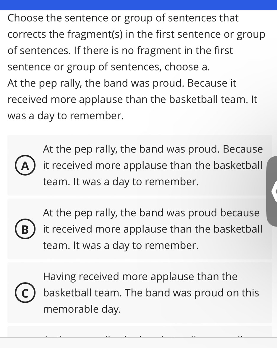 Solved: Choose the sentence or group of sentences that corrects the ...