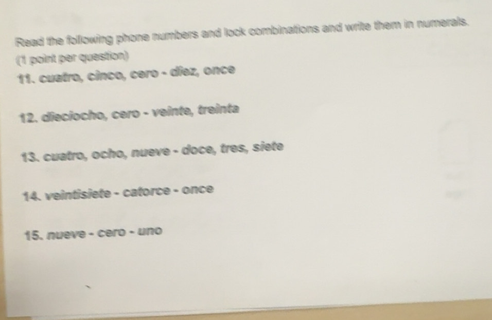 Solved: Read the following phone numbers and lock combinations and ...