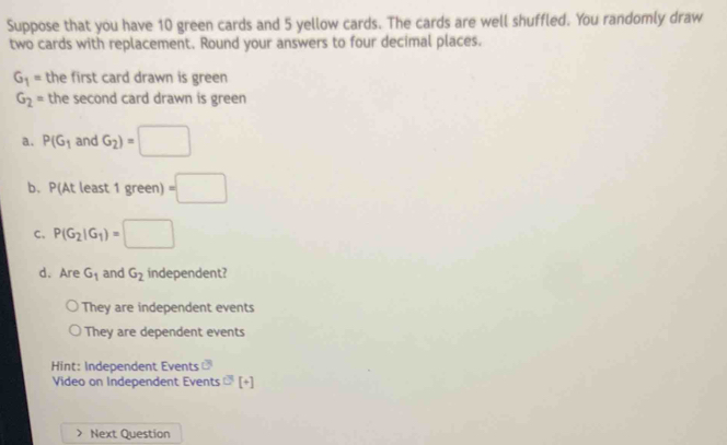 Solved: Suppose that you have 10 green cards and 5 yellow cards. The ...
