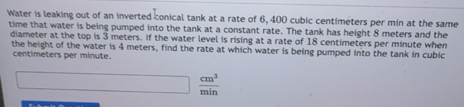 Solved: Water is leaking out of an inverted conical tank at a rate of 6 ...