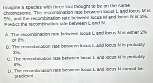 Solved: Imagine a species with three loci thought to be on the same ...
