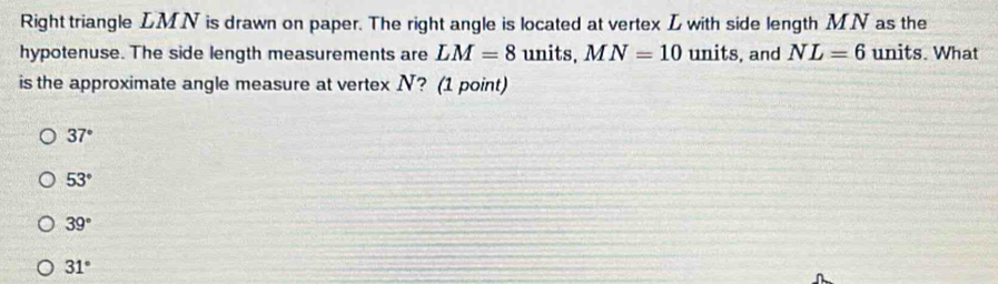 Solved: Right triangle LMN is drawn on paper. The right angle is ...