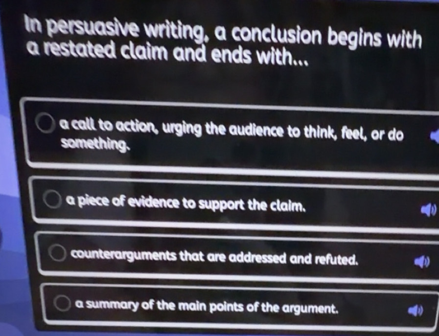 Solved: In persuasive writing, a conclusion begins with a restated ...
