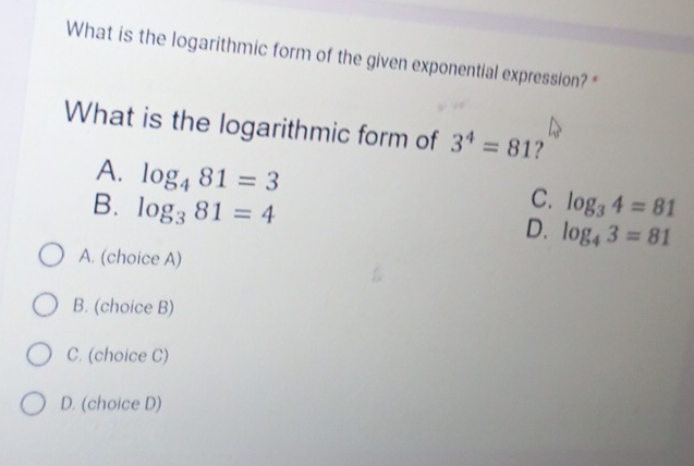 Solved: What is the logarithmic form of the given exponential ...