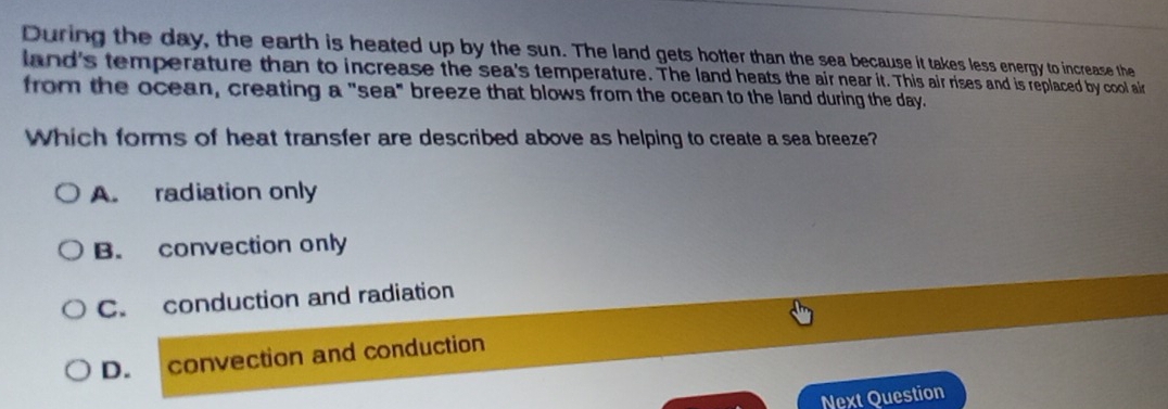 Solved: During the day, the earth is heated up by the sun. The land ...
