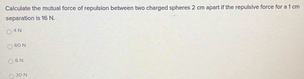 Solved: Calculate the mutual force of repulsion between two charged ...