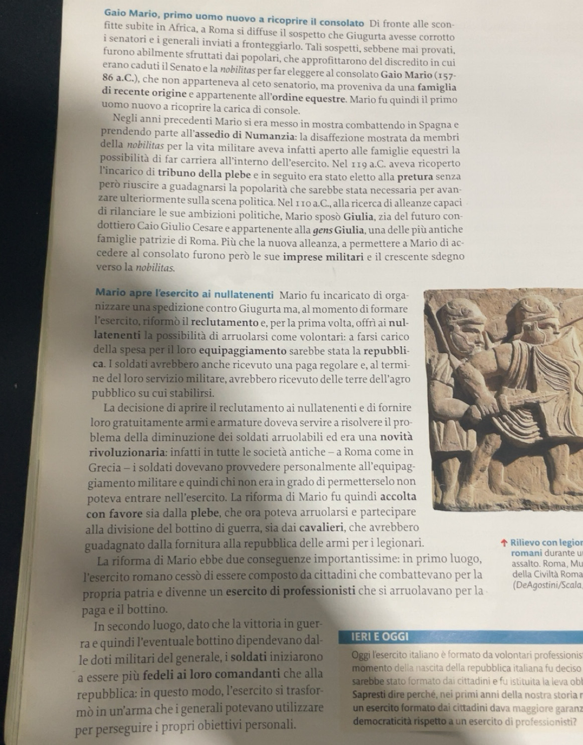 Risolto:Gaio Mario, primo uomo nuovo a ricoprire iI consolato Di fronte ...