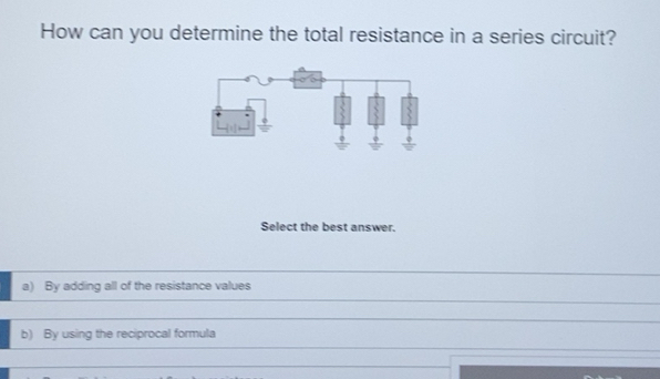 Solved: How can you determine the total resistance in a series circuit ...