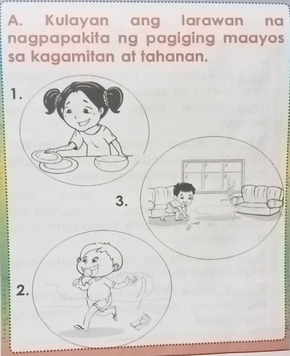 Solved: Kulayan ang larawan na nagpapakita ng pagiging maayos sa ...