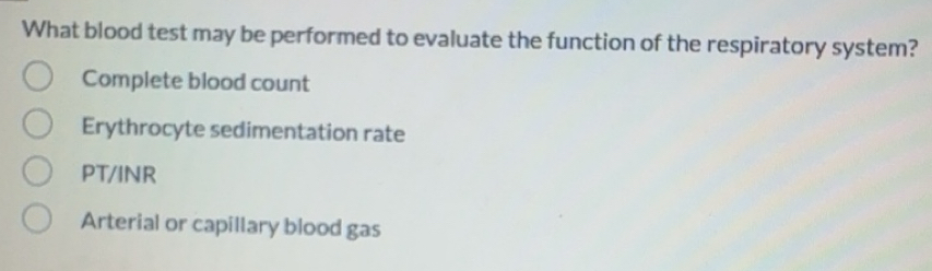 Solved: What blood test may be performed to evaluate the function of ...