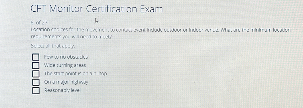 Solved: CFT Monitor Certification Exam 6 of 27 Location choices for the ...