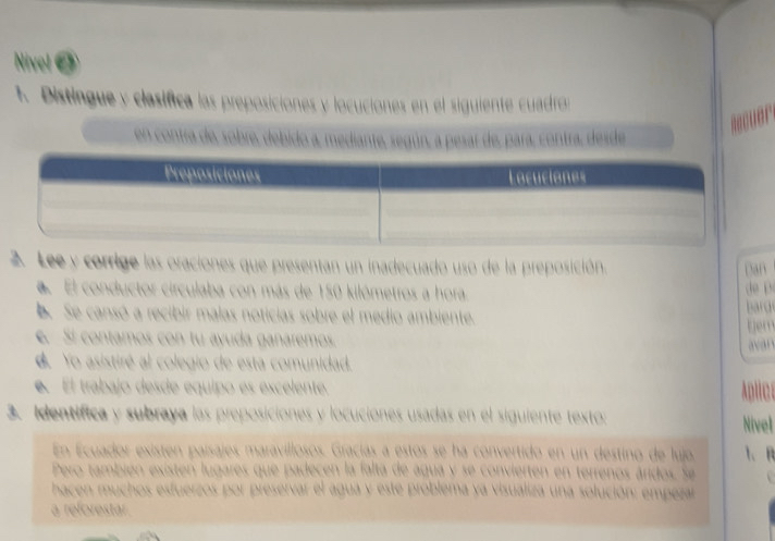 Resuelto:Nivel 5 1. Distingue y clasífica las preposiciones y ...