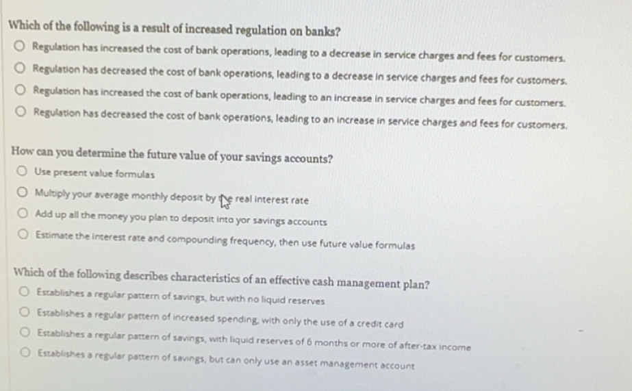 Solved: Which of the following is a result of increased regulation on ...