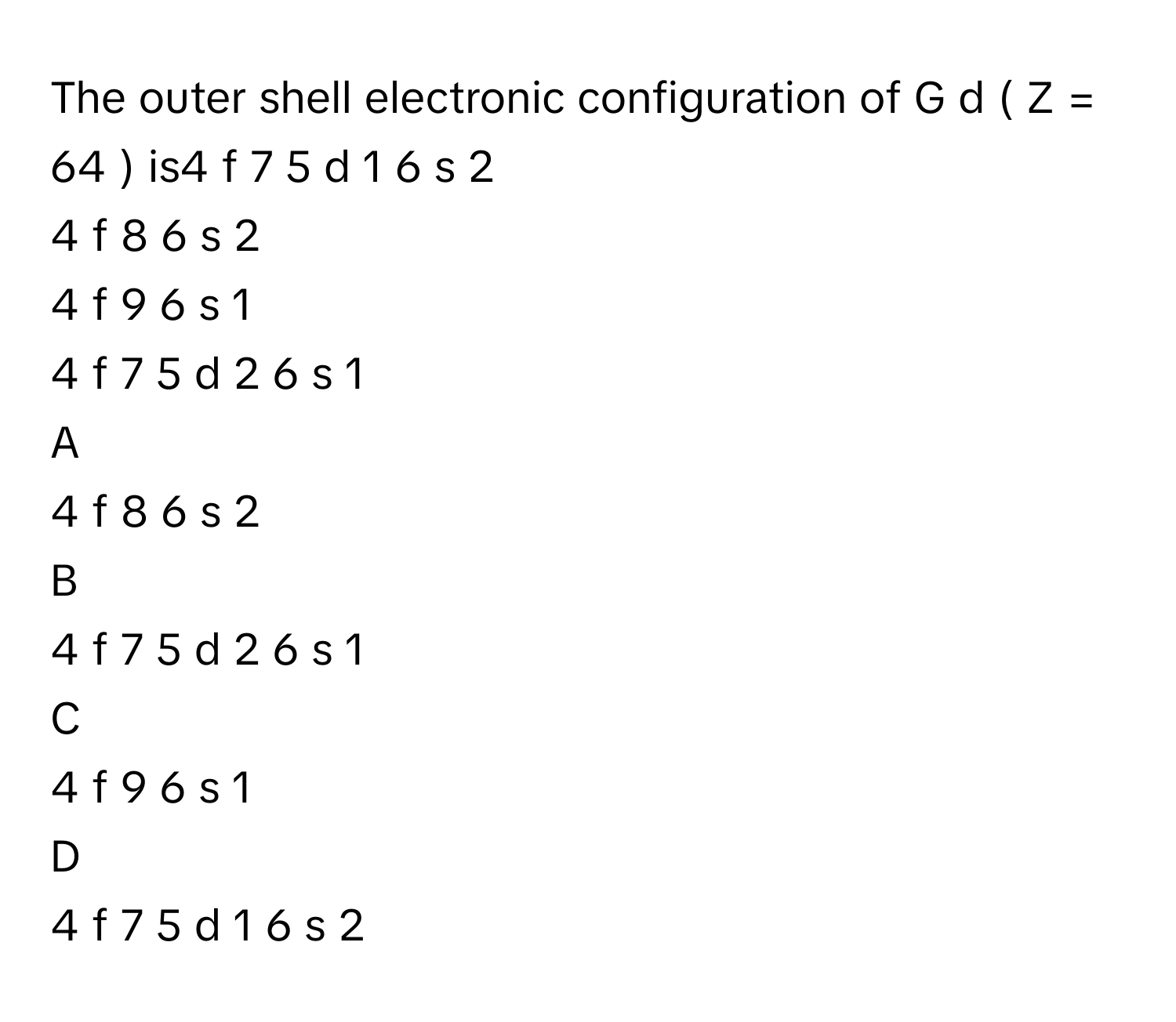 Solved: The outer shell electronic configuration of G d ( Z = 64 ) is4 ...