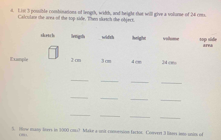 Solved: List 3 possible combinations of length, width, and height that will give a volume of 24 ...