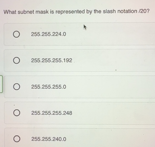 Solved: What subnet mask is represented by the slash notation / 20? 255 ...