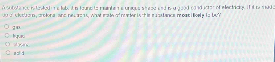 Solved: A substance is tested in a lab. It is found to maintain a ...
