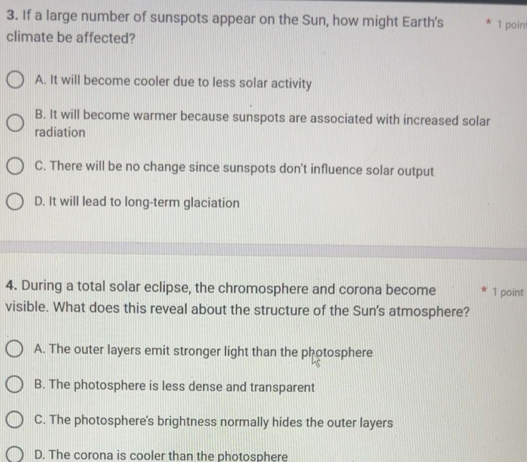 Solved: If a large number of sunspots appear on the Sun, how might ...