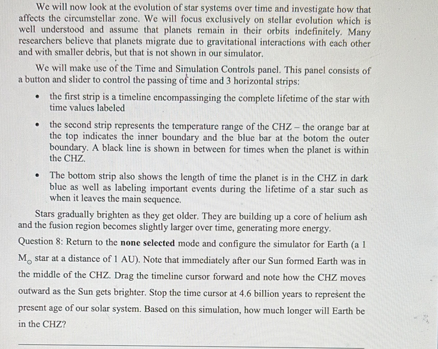 Solved: We will now look at the evolution of star systems over time and ...