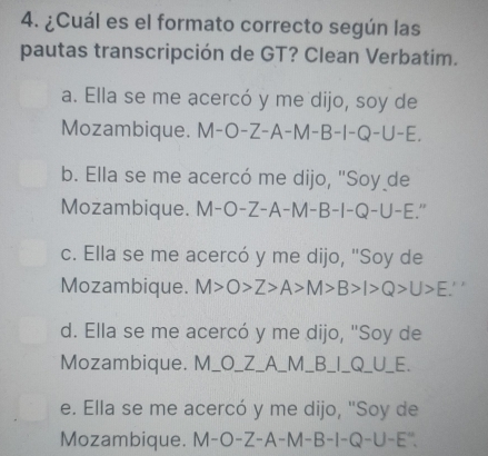 Solved: ¿Cuál es el formato correcto según las pautas transcripción de ...