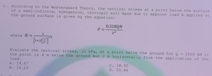 Solved: According to the Westergaard Theory, the vertical stress at a ...