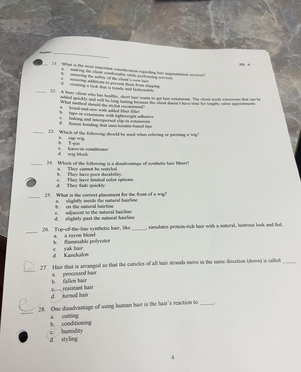 Solved: Name: ID: A 21. What is the most important consideration ...